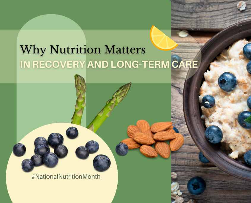 Why Nutrition Matters in Recovery and Long-Term Care