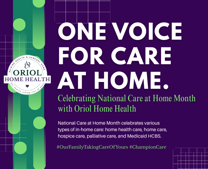 National Care at Home Month | Oriol Home Health – CHAP Accredited and ...